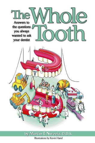 The Whole Tooth by Martin Thomas Nweeia | Goodreads
