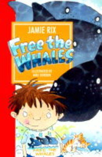 Free the Whales by Jamie Rix | Goodreads