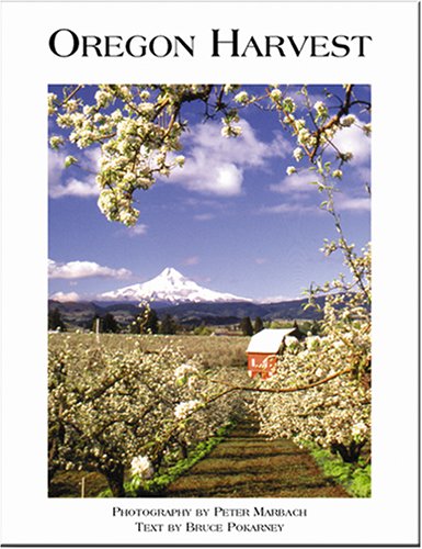 Oregon Harvest by Peter Marbach | Goodreads