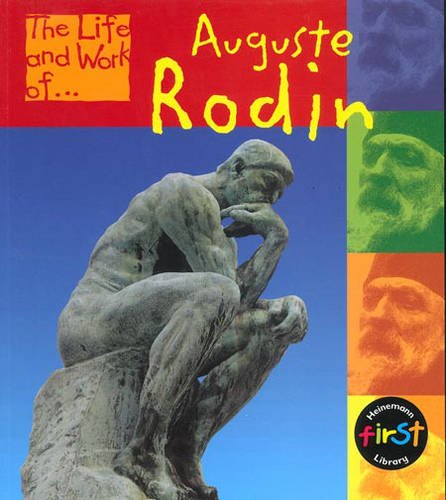 Life and Work of Auguste Rodin by Jayne Woodhouse | Goodreads