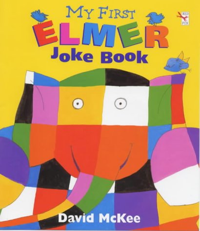 My First Elmer Joke Book by David McKee | Goodreads