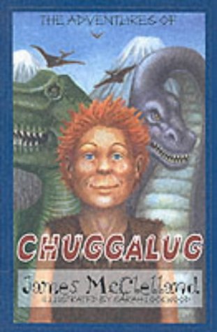The Adventures of Chuggalug by James McClelland | Goodreads