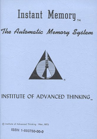 Instant Memory by Institute of Advanced Thinking | Goodreads