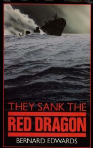 They Sank the Red Dragon by Bernard Edwards | Goodreads