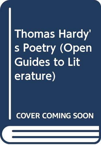 THOMAS HARDY'S POETRY PB (Open Guides to Literature) by Ward J P ...