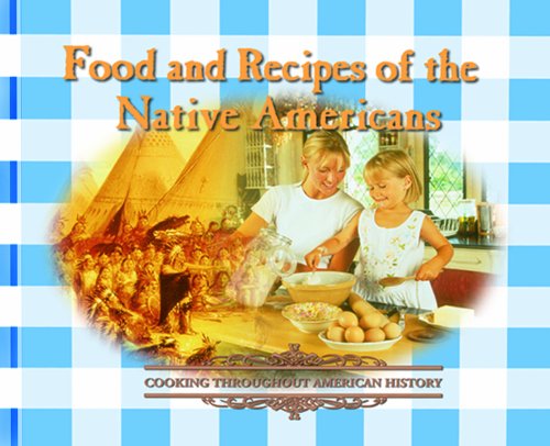 Food and Recipes of the Native Americans by George Erdosh | Goodreads