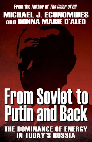 From Soviet to Putin and Back by Michael J. Economides | Goodreads