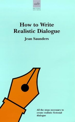 How to Write Realistic Dialogue by Jean Saunders | Goodreads