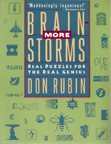 More Brainstorms: Real Puzzles for the Real Genius by Don Rubin | Goodreads