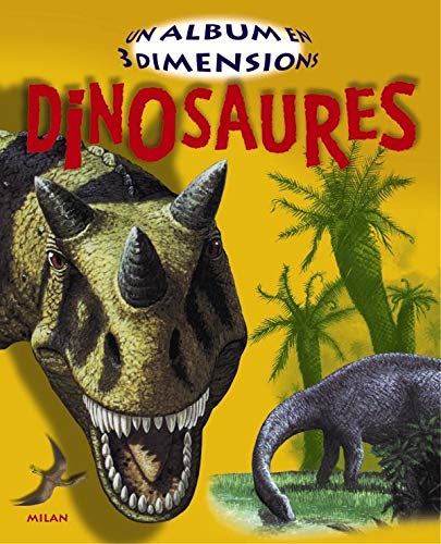 Dinosaures : Un album en 3 dimensions by John Marius Butler | Goodreads