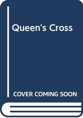 The Queen's Cross by Lawrence Schoonover | Goodreads