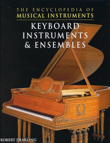 Keyboard Instruments & Ensembles by Robert Dearling | Goodreads
