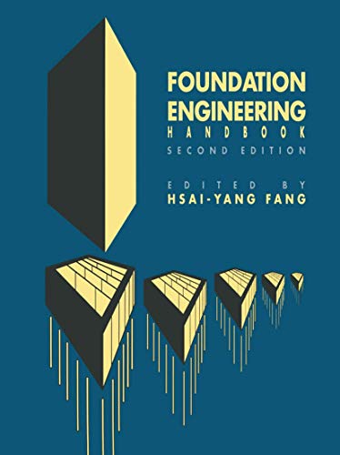 Foundation Engineering Handbook by Hsai-Yang Fang | Goodreads