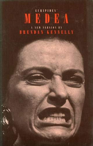 Euripides' Medea: A New Version by Brendan Kennelly | Goodreads