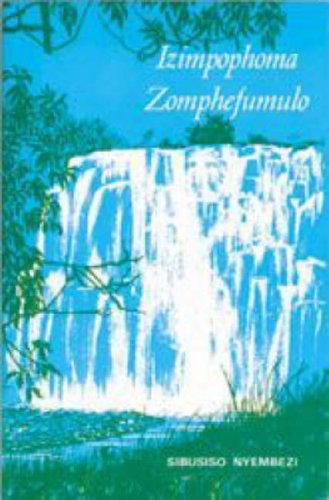 Izimpophoma zomphefumulo (Zulu Edition) by C.L. Sibusiso Nyembezi ...