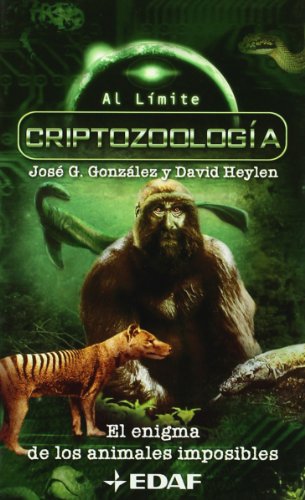 Criptozoología: El enigma de los animales iomposibles by J.G. González | Goodreads