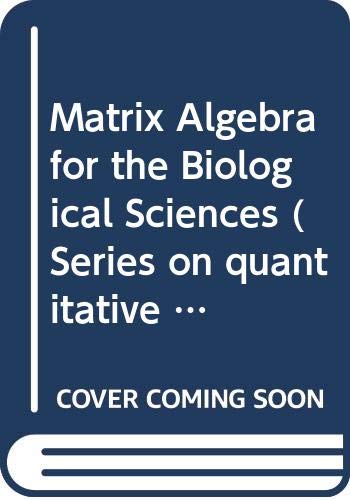 Matrix Algebra for the Biological Sciences by Shayle R. Searle | Goodreads