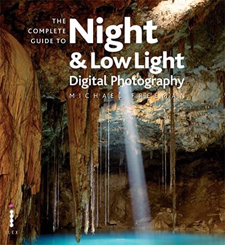The Complete Guide to Night & Lowlight Digital Photography by Michael ...