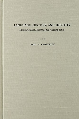 Language, History, and Identity: Ethnolinguistic Studies of the Arizona ...