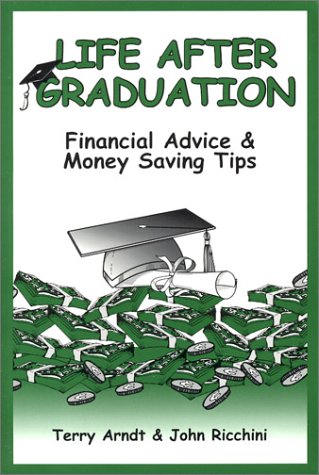 Life After Graduation: Financial Advice & Money Saving Tips by Terry ...