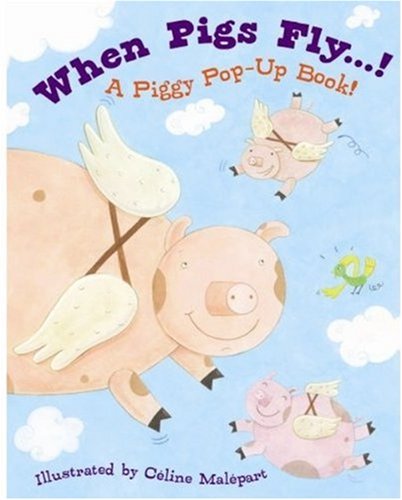 When Pigs Fly by Celine Malepart | Goodreads