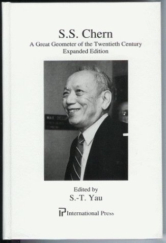 S.S. Chern: A Great Geometer of the Twentieth Century by Shing-Tung Yau ...