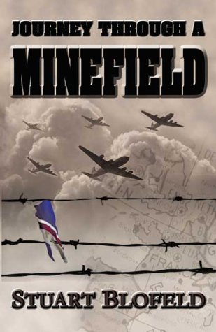Journey Through a Minefield by Stuart Blofeld | Goodreads