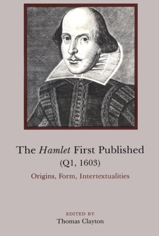 The Hamlet First Published: Origins, Form, Intertextualities by Thomas ...