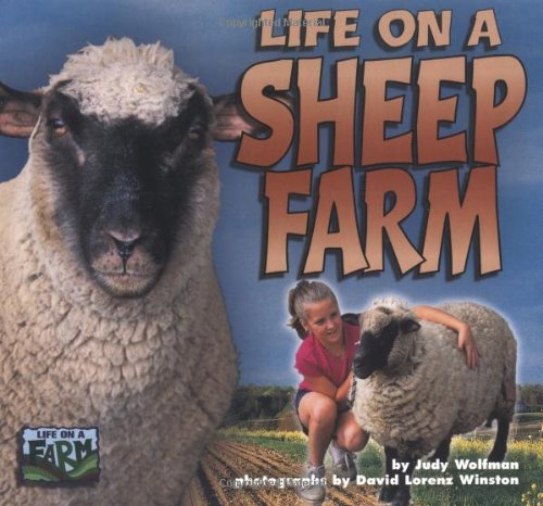Life on a Sheep Farm (Life on a Farm) by Judy Wolfman | Goodreads