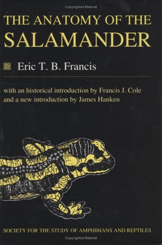 The Anatomy of the Salamander by E.T.B. Francis | Goodreads