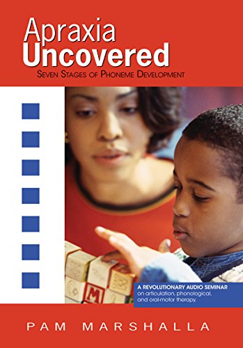 Apraxia Uncovered: Seven Stages Of Phoneme Development by Pam Marshalla ...