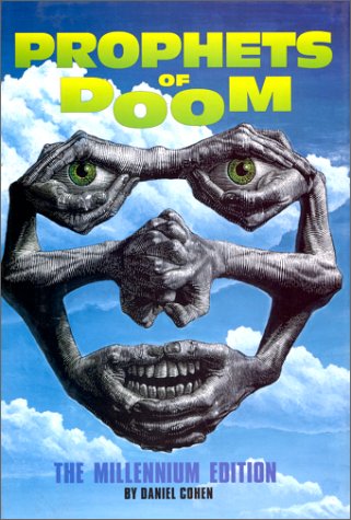 Prophets of Doom: The Millennium Edition by Daniel Cohen | Goodreads