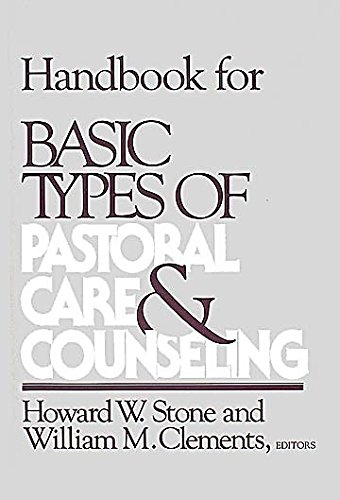 Handbook For Basic Types Past Care Counseling by Howard W. Stone ...