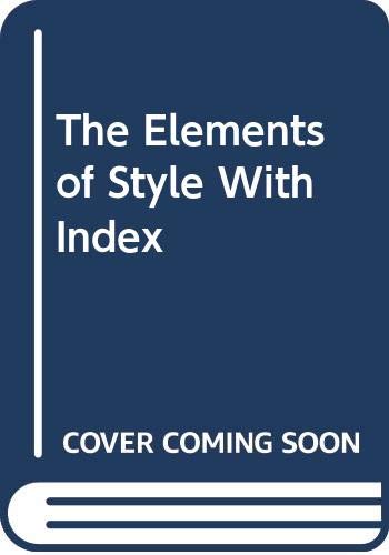 The Elements of Style With Index by William Strunk Jr. | Goodreads