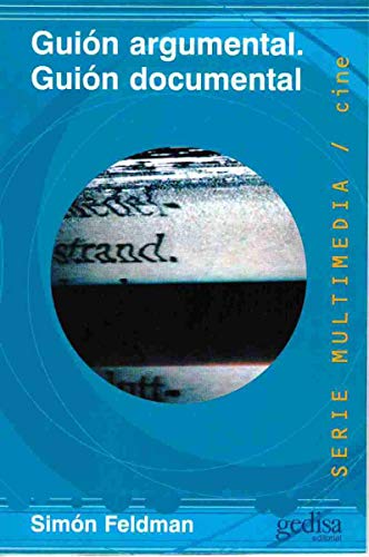 Guión argumental. Guión documental (Multimedia) by Simon Feldman ...