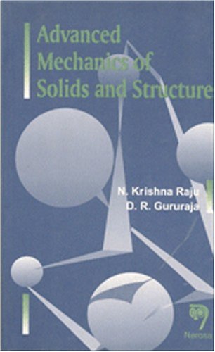 Advanced Mechanics of Solids And Structures by N. Krishna Raju | Goodreads