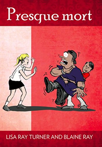 Presque Mort (French Edition) by Blaine Ray | Goodreads