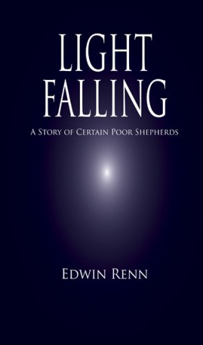 Light Falling by Edwin Renn | Goodreads