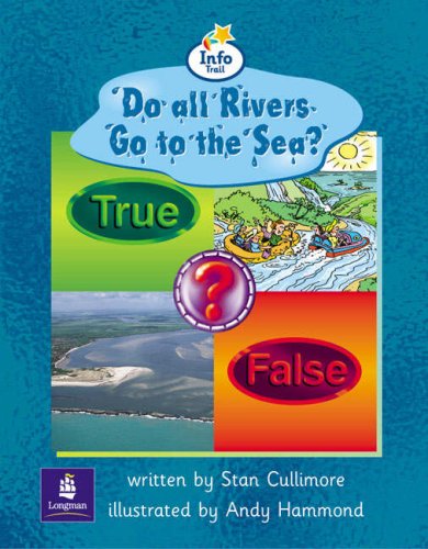 Info Trail Beginner: Do All Rivers Go to the Sea? by Stan Cullimore ...