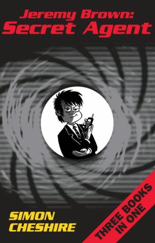 Jeremy Brown Secret Agent by Simon Cheshire | Goodreads
