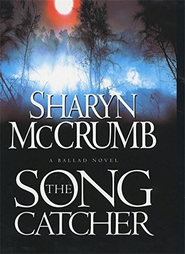 The Song Catcher by Sharyn McCrumb | Goodreads