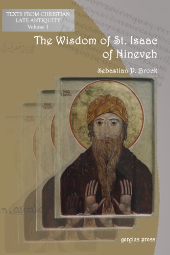 The Wisdom of Isaac of Nineveh: A Bilingual Edition (Texts from ...