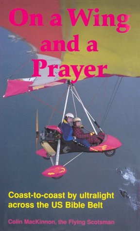 On a Wing and a Prayer by Colin MacKinnon | Goodreads