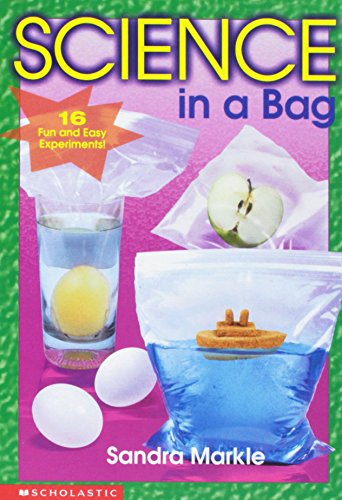 Science in a Bag by Sandra Markle | Goodreads