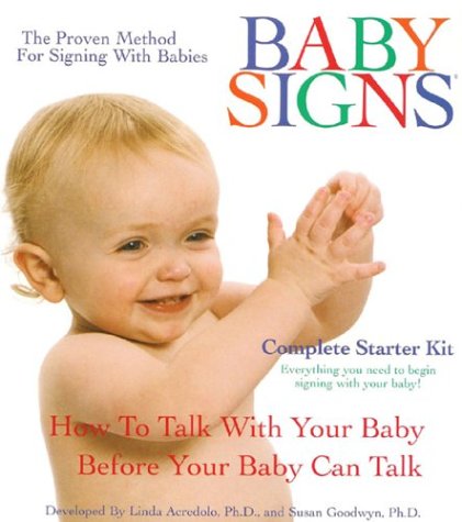 Baby Signs: The Complete Starter Kit by Linda Acredolo | Goodreads