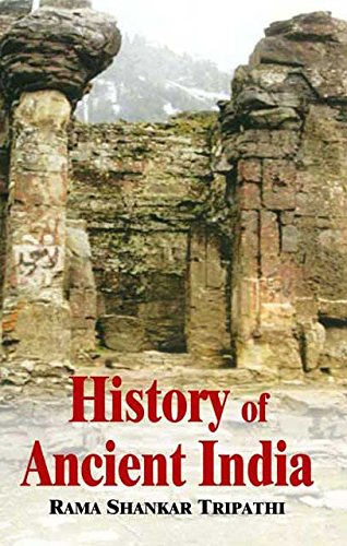 History of Ancient India by Rama Shankar Tripathi | Goodreads