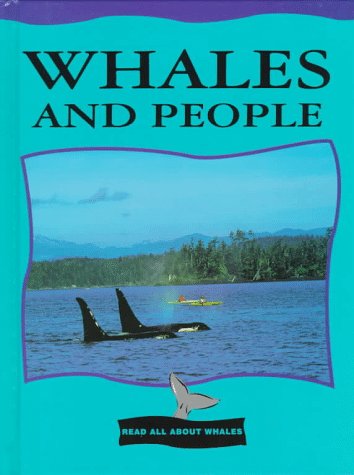 Whales and People (Read All About Whales) by Jason Cooper | Goodreads
