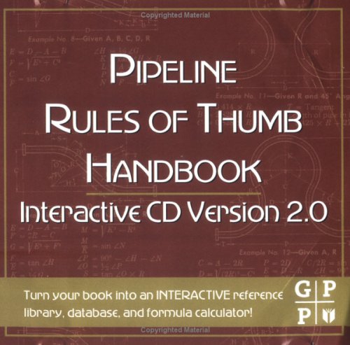 Pipeline Rules of Thumb Handbook Interactive CD Version 2.0, Second ...