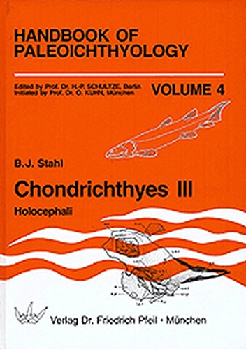 Chondrichthyes 3: Holocephali by B. J. Stahl | Goodreads