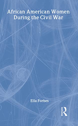 African American Women During the Civil War by Ella Forbes | Goodreads